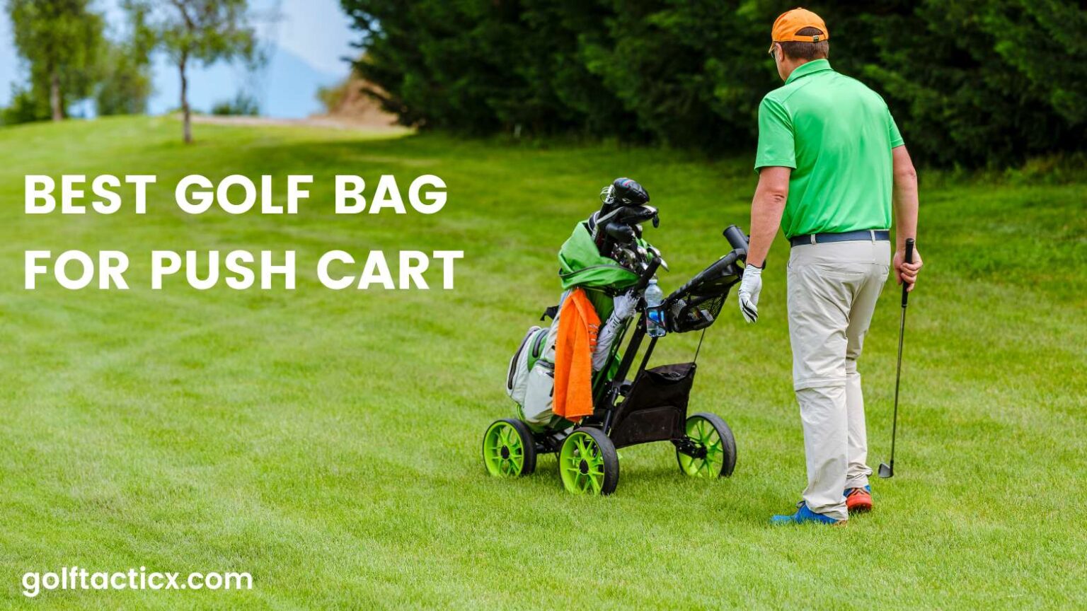 Top Push Cart Golf Bags 2025